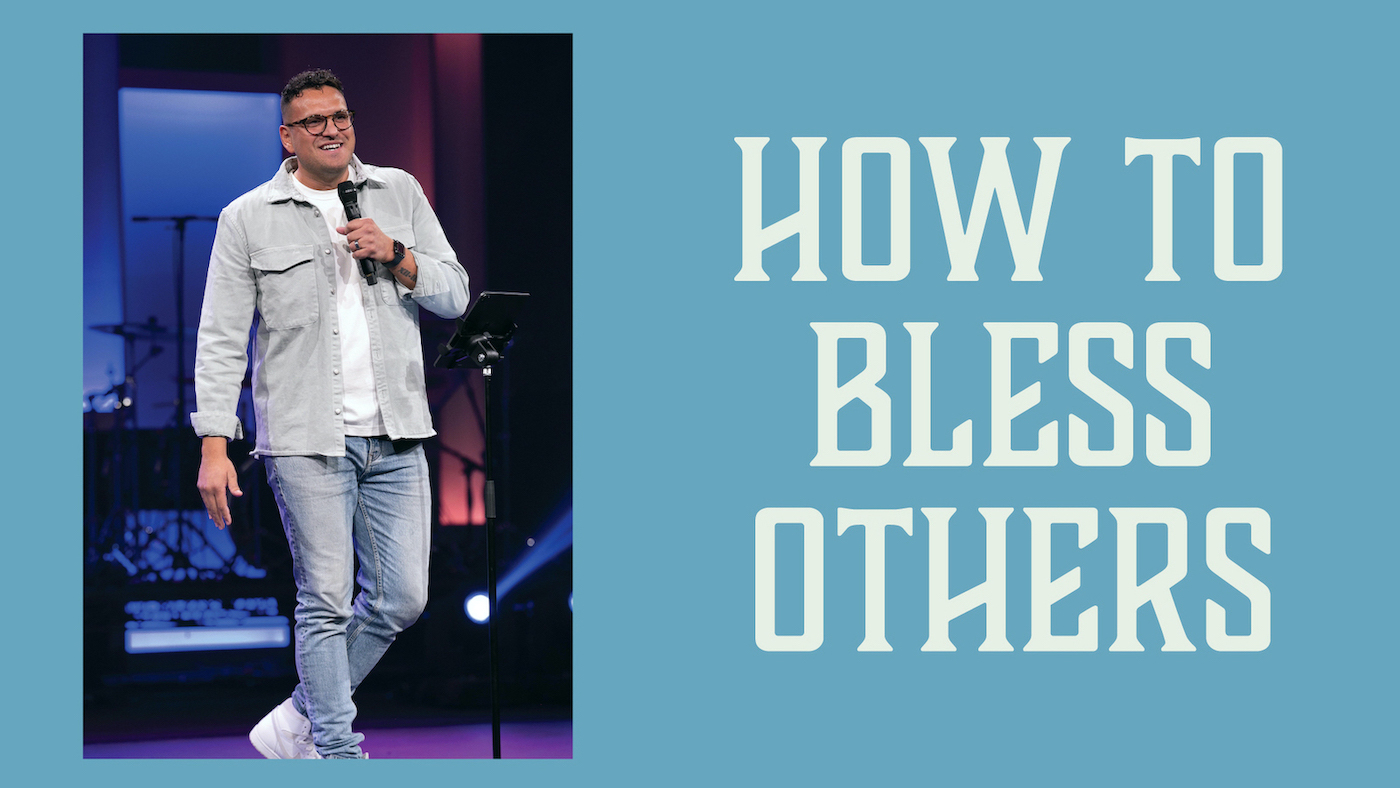 How To Bless Others | Sandals Church
