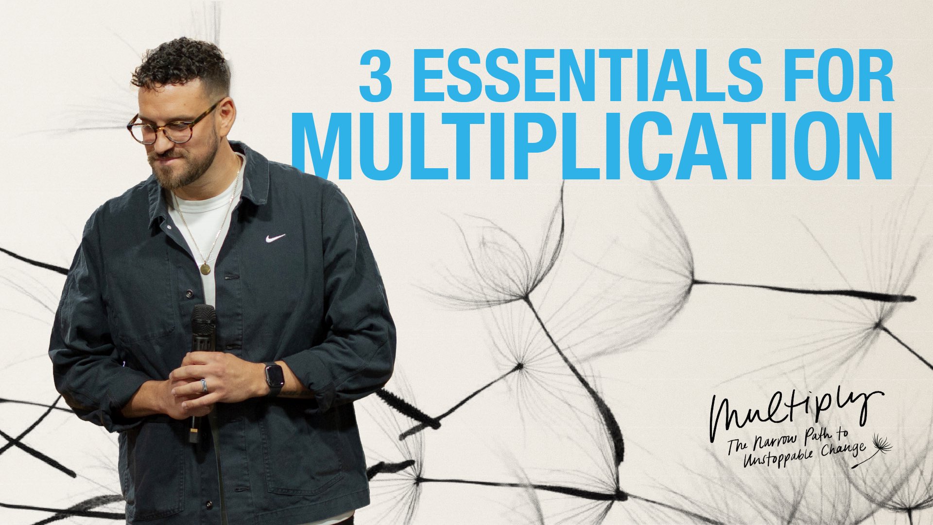 3 Essentials for Multiplication | Sandals Church