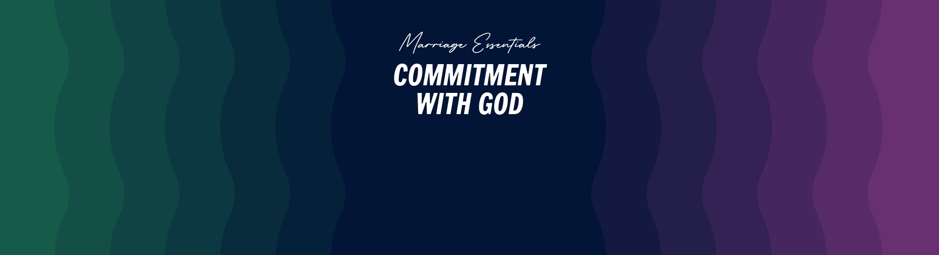 Commitment with God | Sandals Church Learning Hub