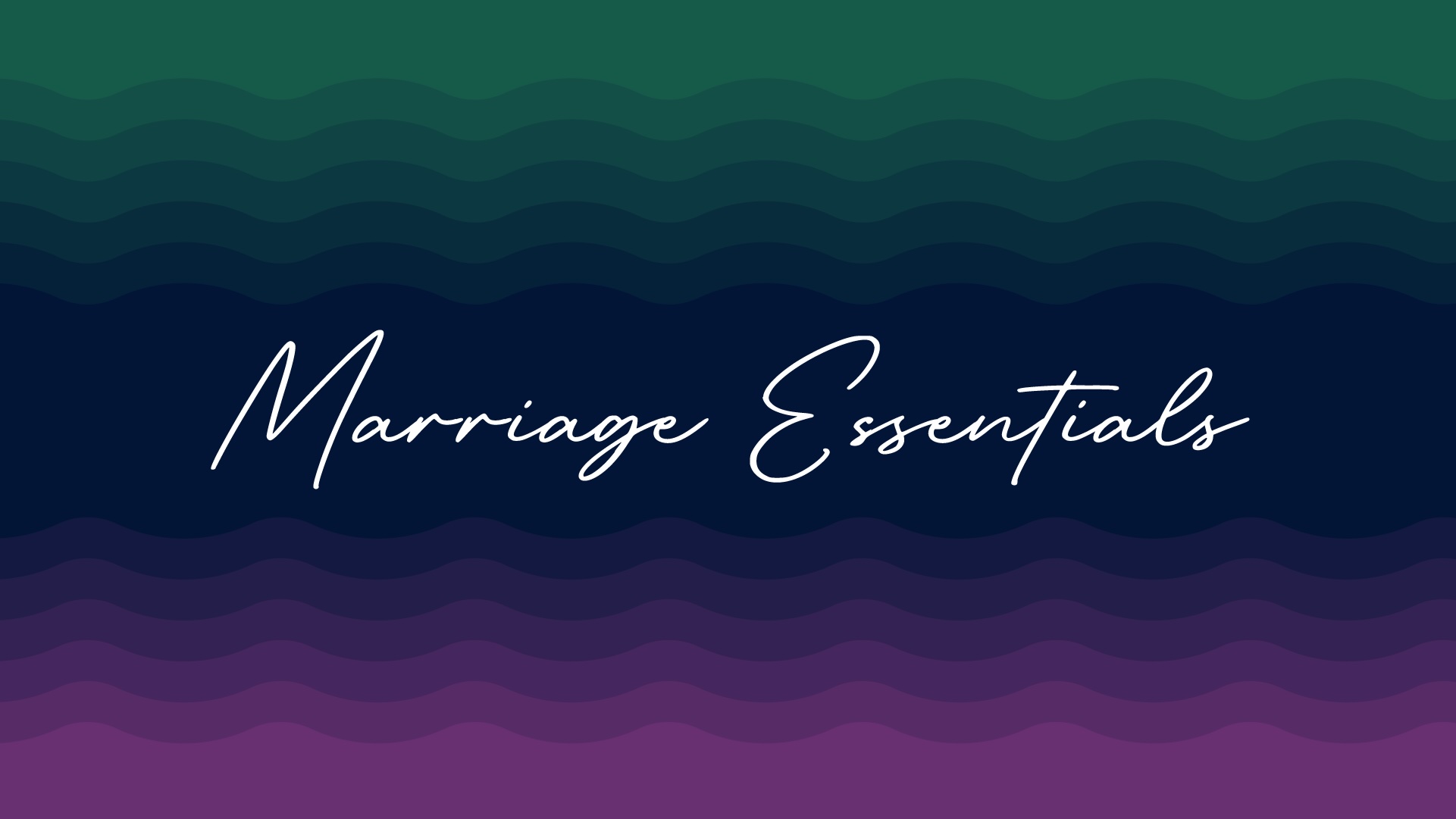 Marriage Essentials | Sandals Church Learning Hub