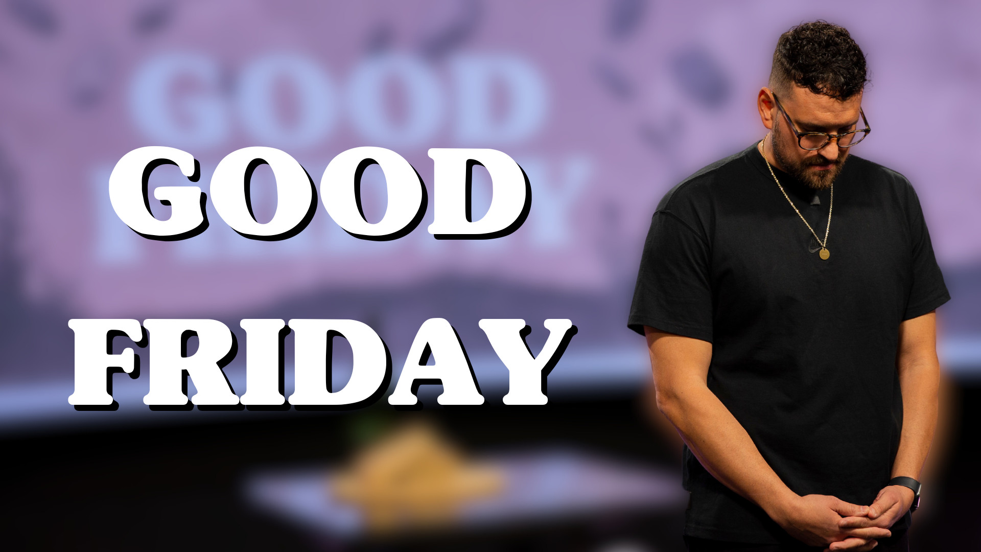 Good Friday – Jesus Died Misunderstood | Sandals Church