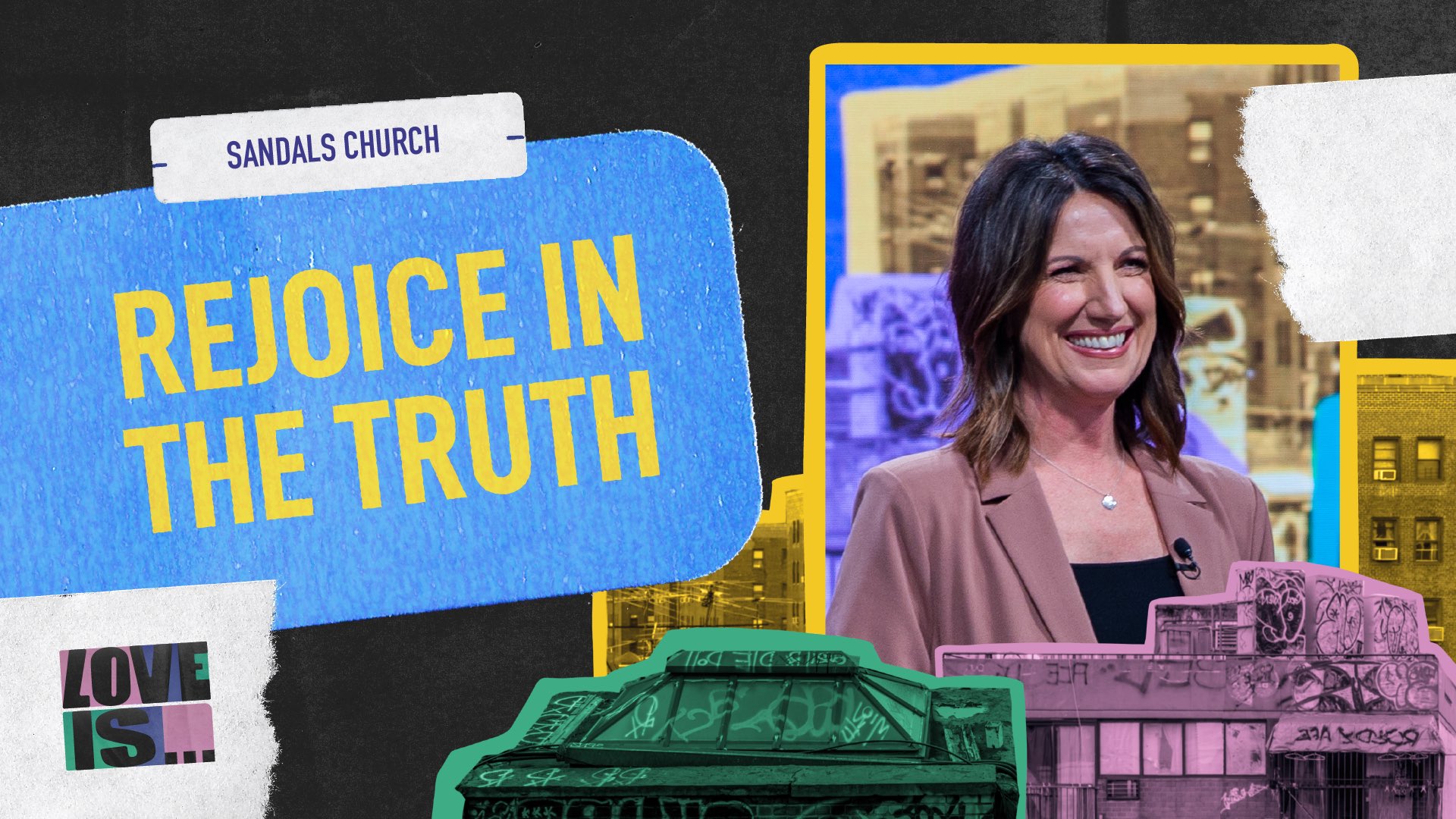 Rejoice in the Truth | Sandals Church