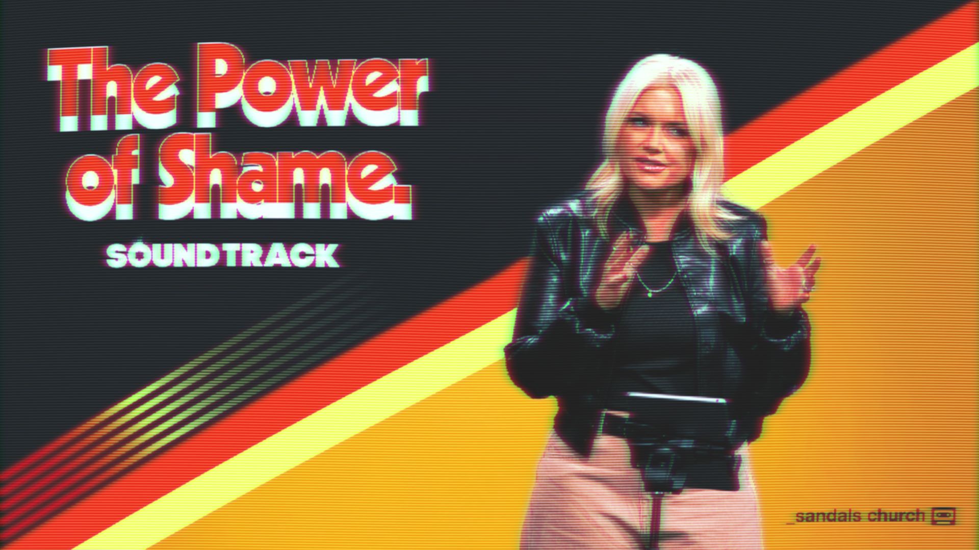 The Power of Shame | Sandals Church