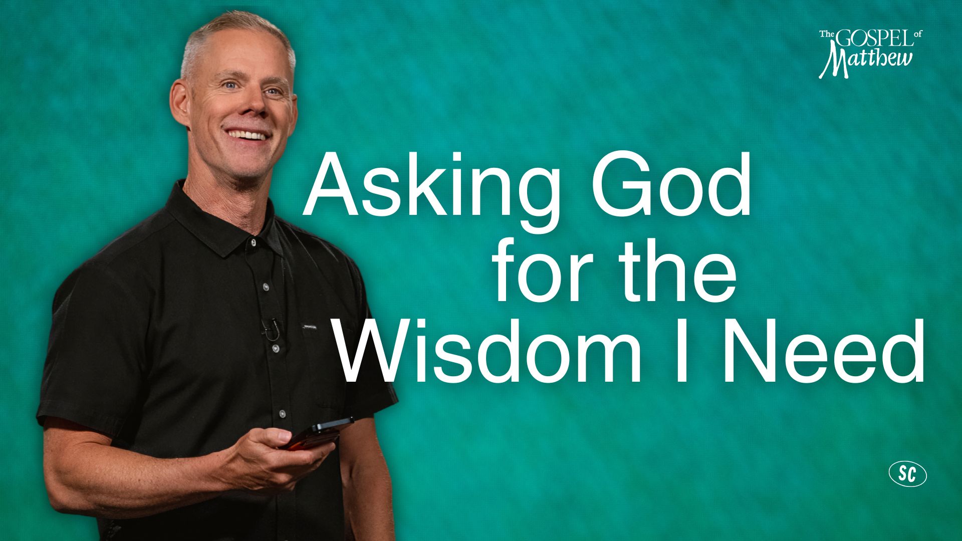 Asking God for the Wisdom I Need | Sandals Church